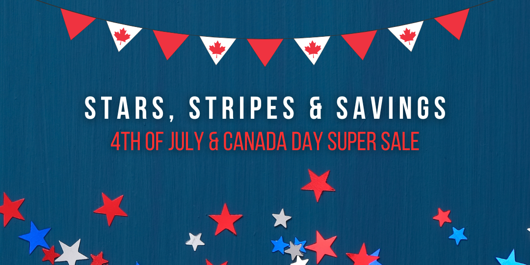 Stars, Stripes, and Savings: 4th of July & Canada Day Super Sale ...