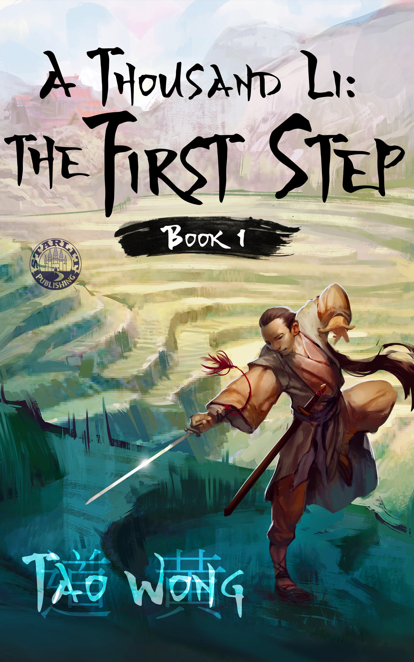 The First Step (A Thousand Li #1) – Starlit Publishing